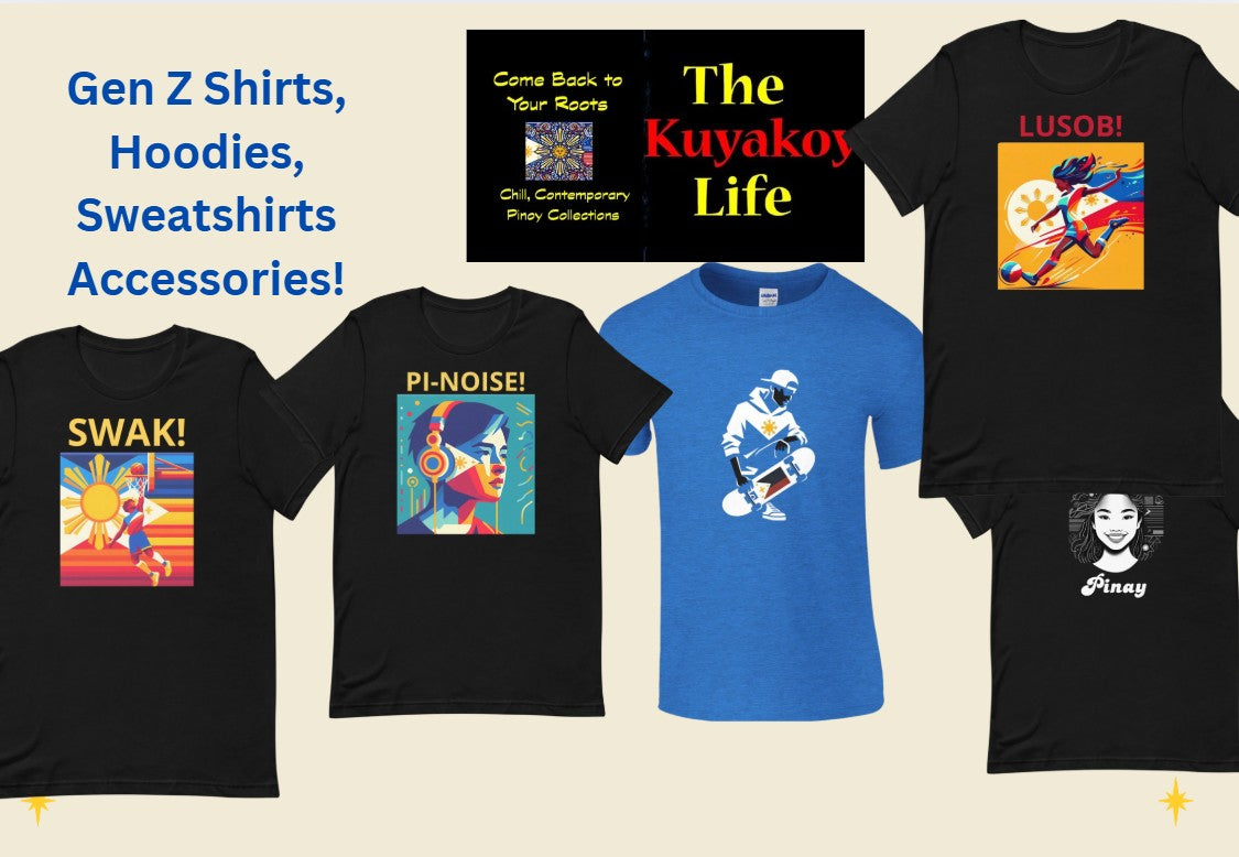 Pinoyz - Gen Z - The Kuyakoy Life – The Kuyakoy Life/The Kinder Life